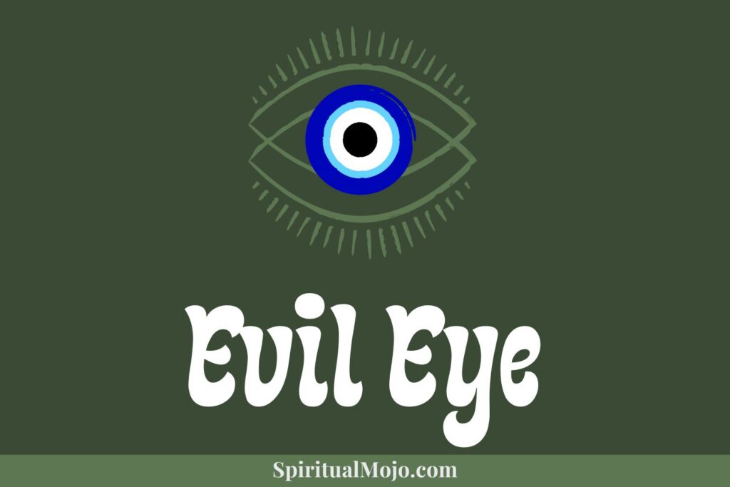 The Magic of the Evil Eye: Why It's Captivated the World - Spiritual Mojo